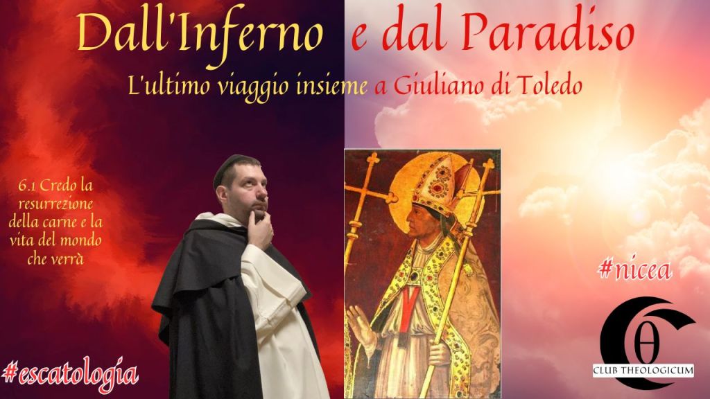 Inferno e Paradiso con Giuliano di Toledo. #nicea #escatologia – Club ...